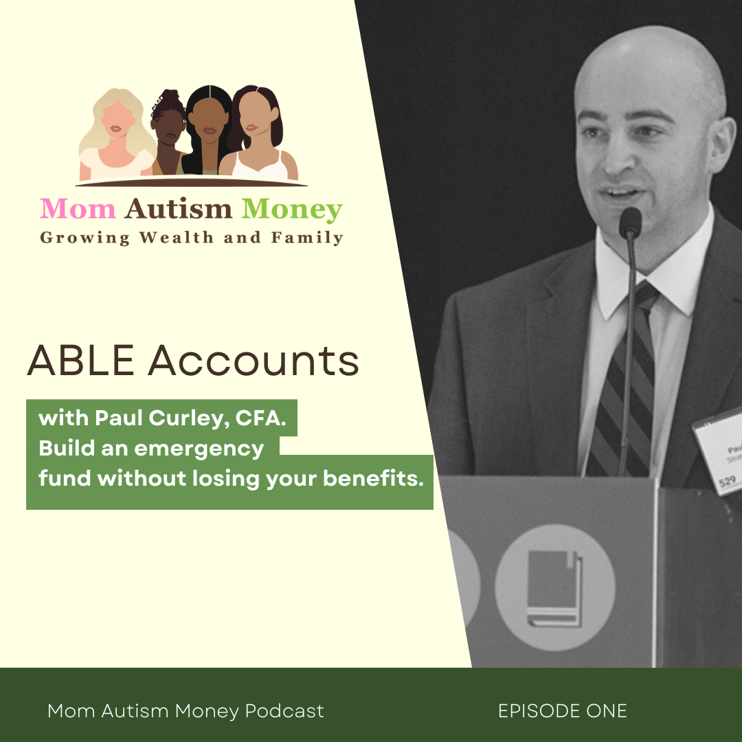Episode 1: ABLE Accounts with Paul Curley, CFA